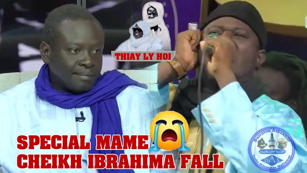 SPECIAL MAME CHEIKH IBRAHIMA FALL - YouTube