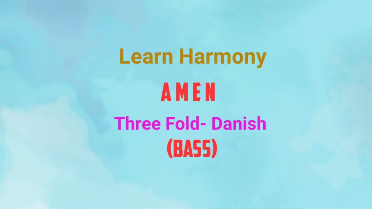 Amen... Three fold- Danish bass vocal with notation. An easy learning ...