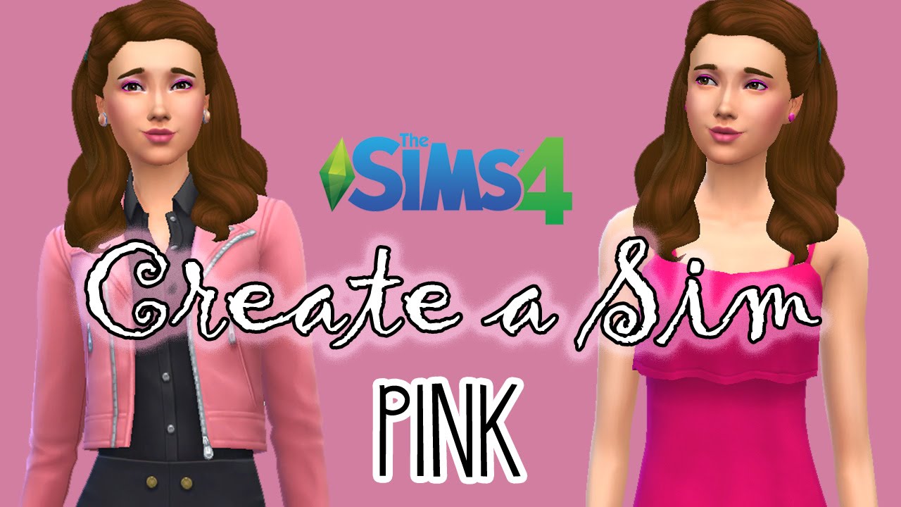 Create A Sim: Pink | The Sims 4 - YouTube