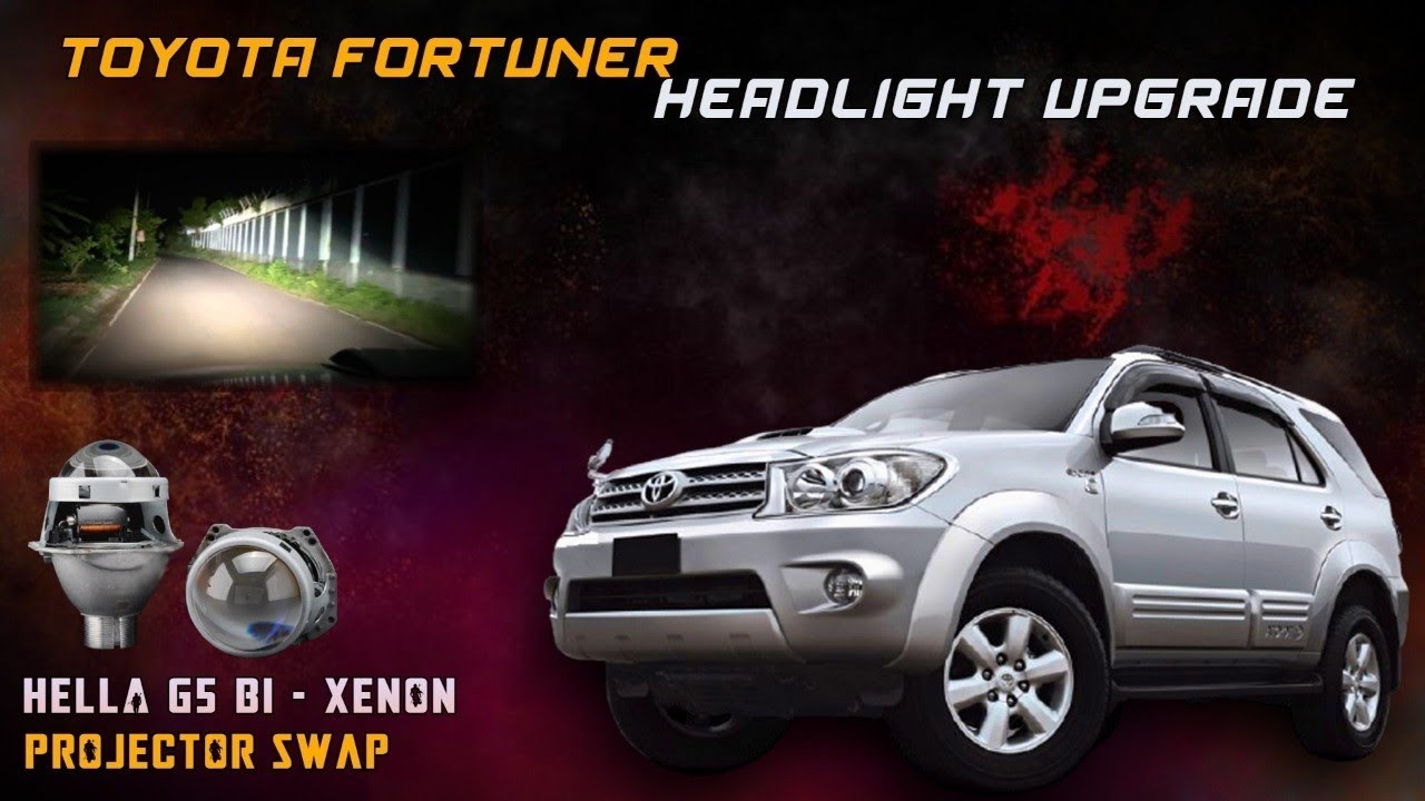 #Toyota Fortuner Headlight Upgrade || Hella G5 Bi Xenon Projector LED ...