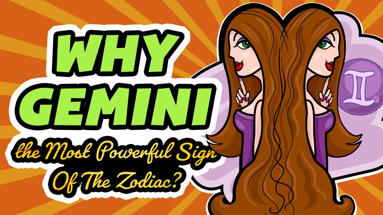 11 Reasons Why Gemini Is The Most Powerful Sign Of The Zodiac - YouTube