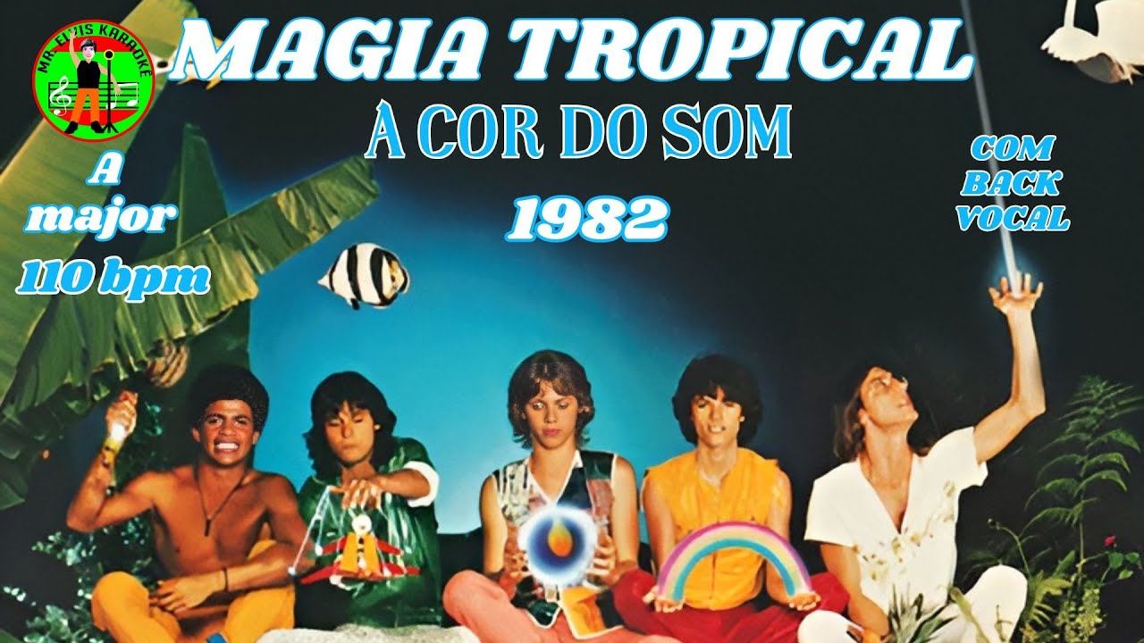 Magia Tropical Karaoke A Cor do Som - YouTube