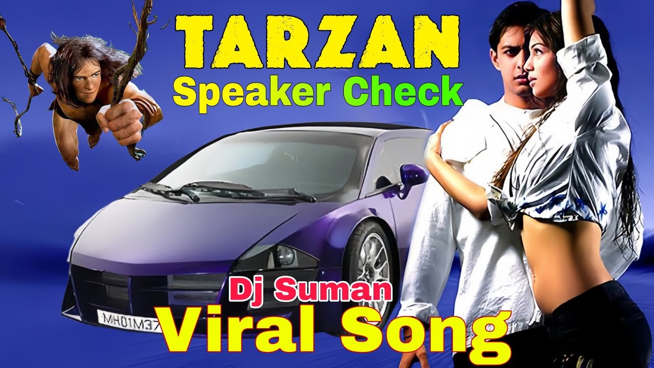 Tarzan Dj Song ⚡Power Music Viral song Tarzan Speaker Check ⚡Dj Suman ...