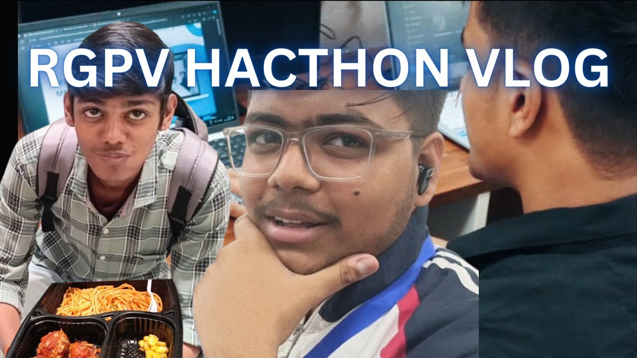 Rgpv Hackthon Vlogs || RGPV Hackathon 2024 | Behind the Scenes of Innovation & Coding! - YouTube