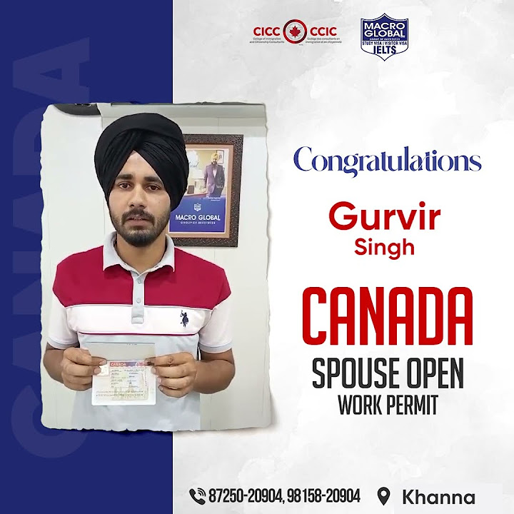 Gurvir Singh gets his Canada Spouse Open Work Permit within 4 months, - YouTube
