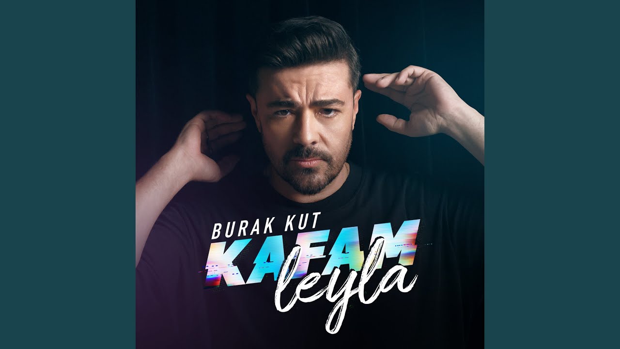 Kafam Leyla - YouTube Music