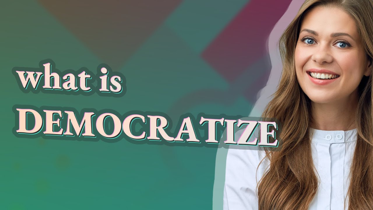 Democratize | meaning of Democratize - YouTube