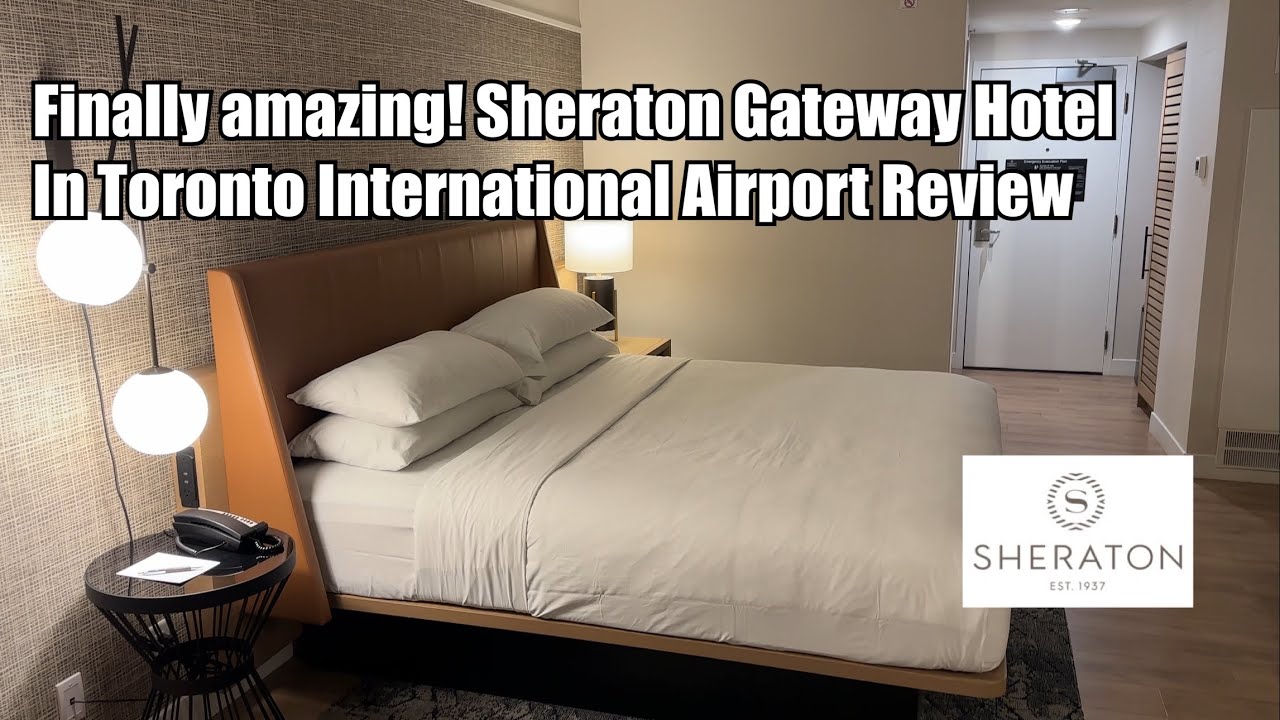 Finally amazing! Sheraton Gateway Hotel in Toronto International ...