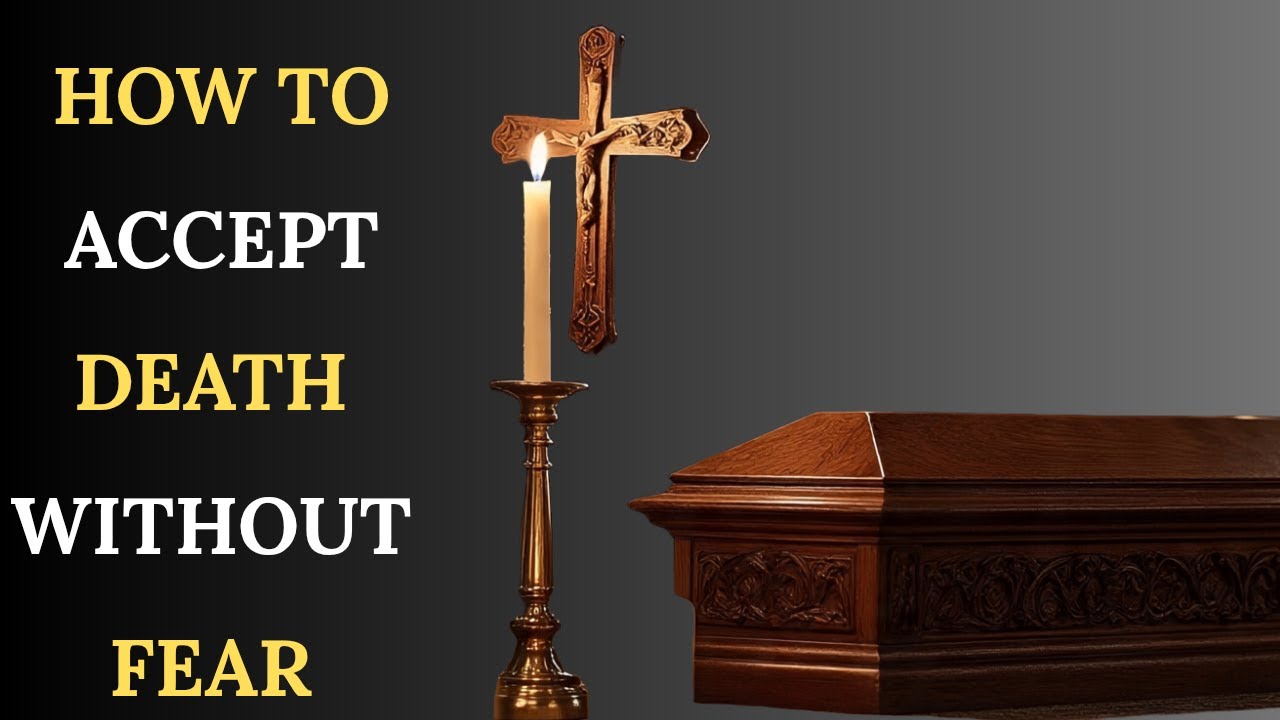 How to Accept Death Without Fear or Regret - YouTube