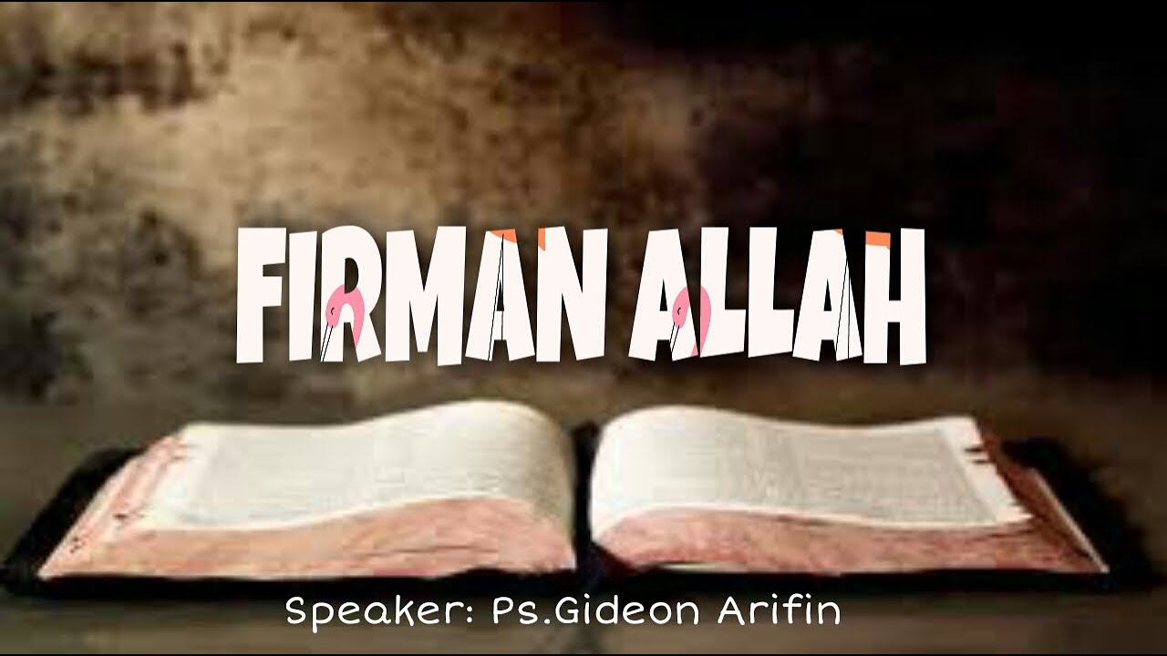 BK1B05SB1-3 - 210913 – FIRMAN ALLAH – PART 1 - YouTube