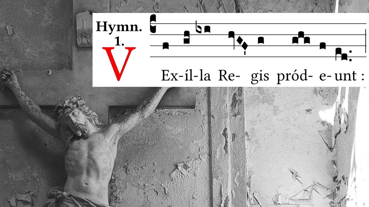 Vexilla Regis (Tempus Passionis) - Vespers Hymn - YouTube