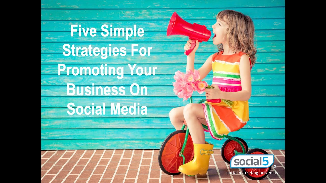 Five Simple Strategies for Social Media Promotion - YouTube