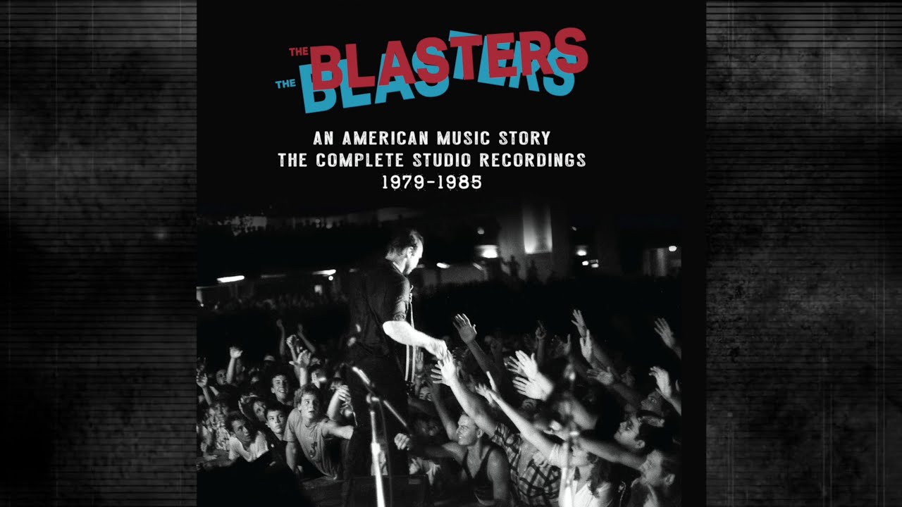 The Blasters - An American Music Story: The Complete Studio Recordings ...