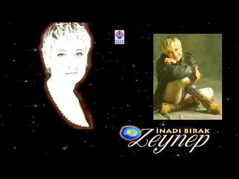 Zeynep - İnadı Bırak (Remastered)