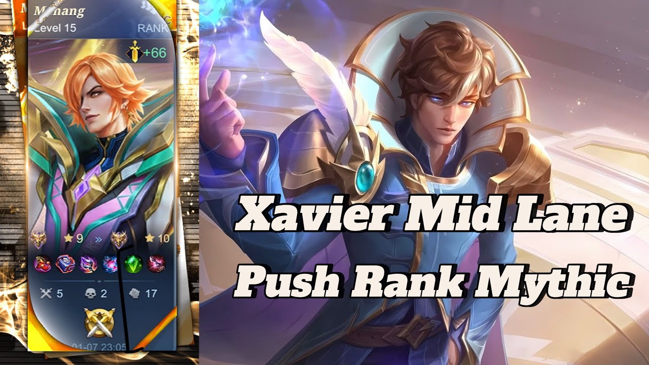 Xavier Gameplay Mobile Legend - Push Rank Mythic ️OTW HONOR - MLBB ...