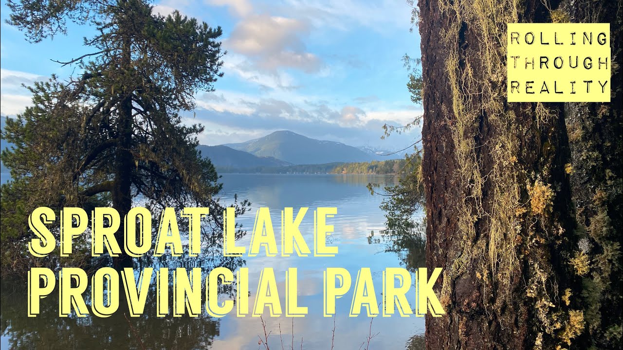 SPROAT LAKE Provincial Park, Showing my mom around the island, Dealing ...
