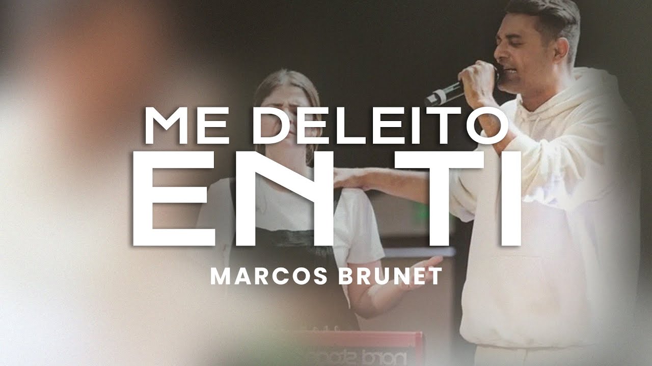 Marcos Brunet - Me Deleito En Ti - YouTube