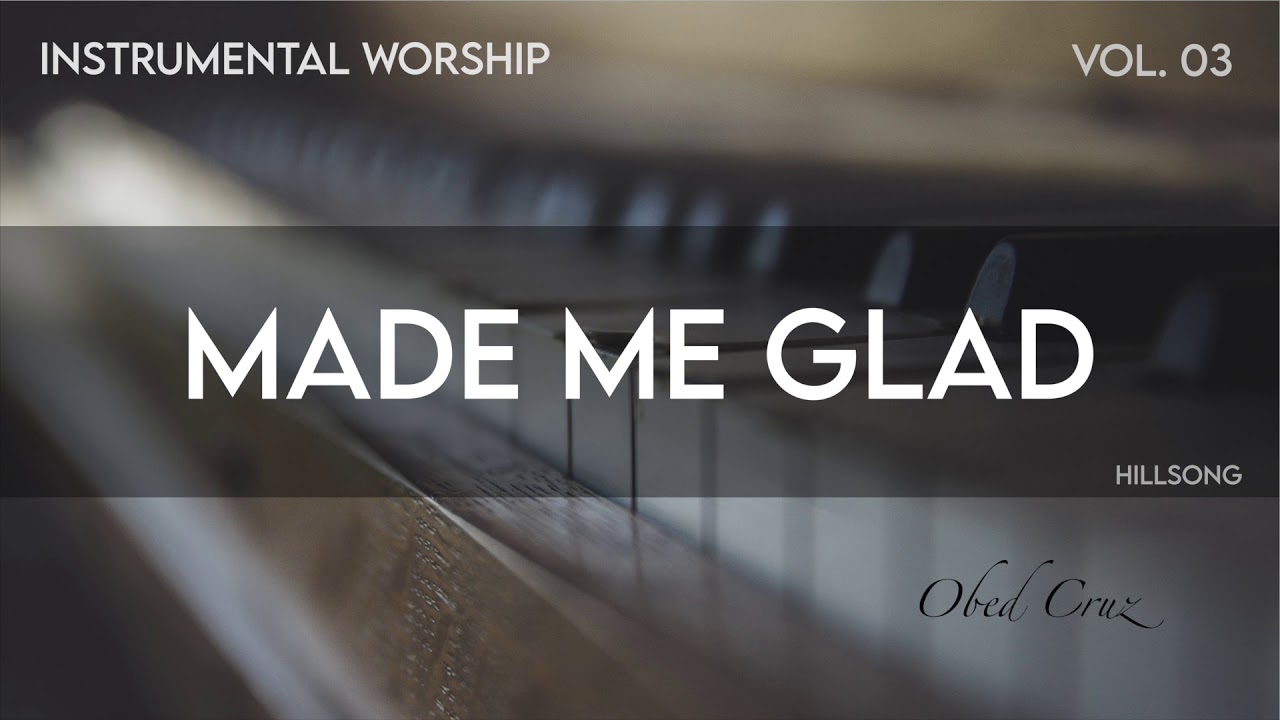 MADE ME GLAD // HILLSONG // INSTRUMENTAL - YouTube