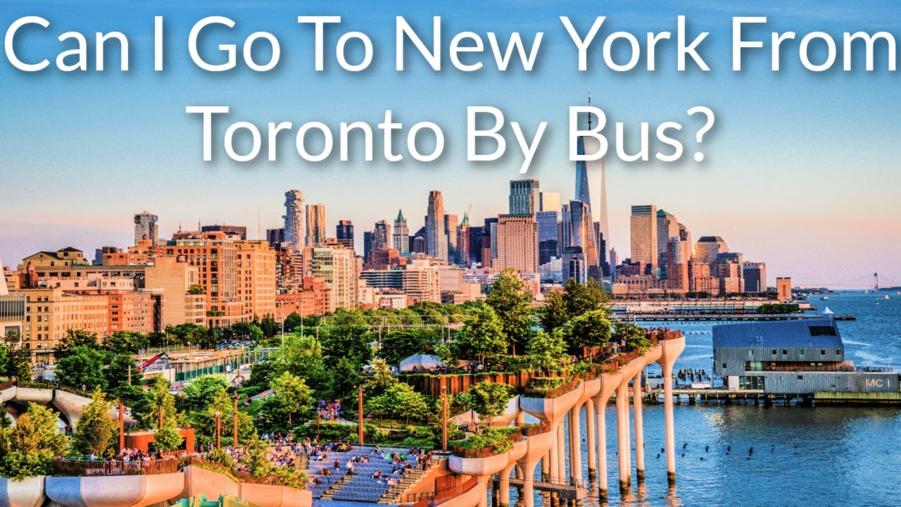 Can I Go To New York From Toronto By Bus? | ToNiagara - YouTube