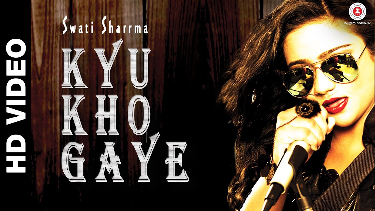 Kyu Kho Gaye Official Video | Swati Sharrma | Raeth Band - YouTube