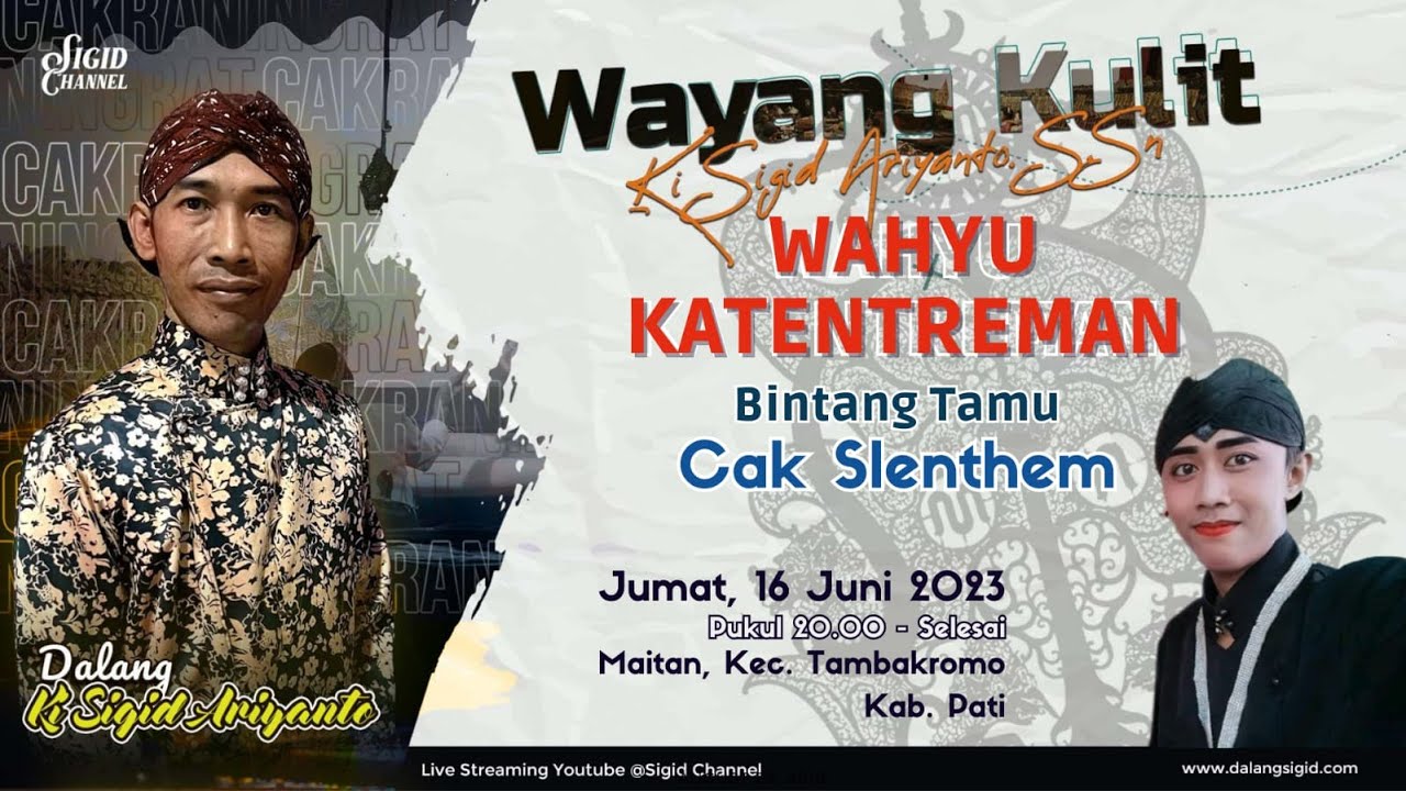 WAHYU KATENTREMAN - KI SIGID ARIYANTO - Bt ; Cak Slenthem - Maitan ...