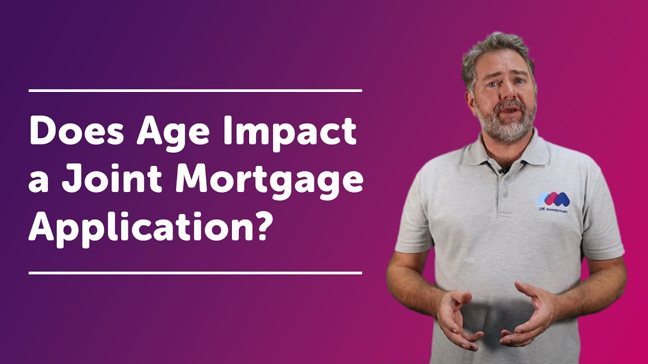 Does Age Impact a Joint Mortgage Application? - YouTube