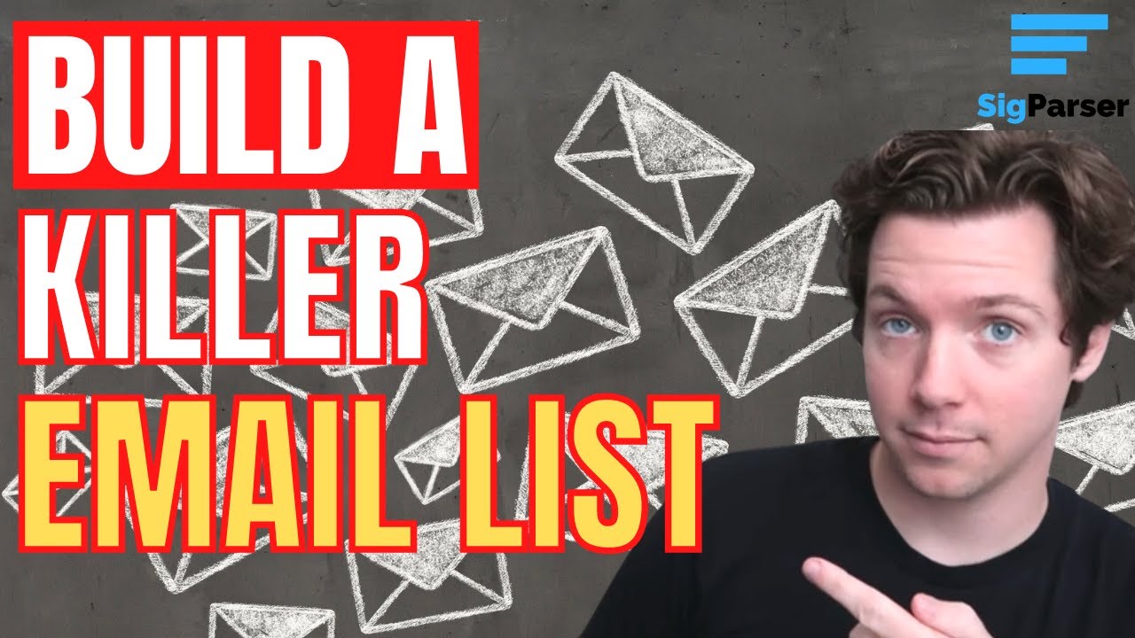 How to Build a Killer Email Marketing List with SigParser - YouTube