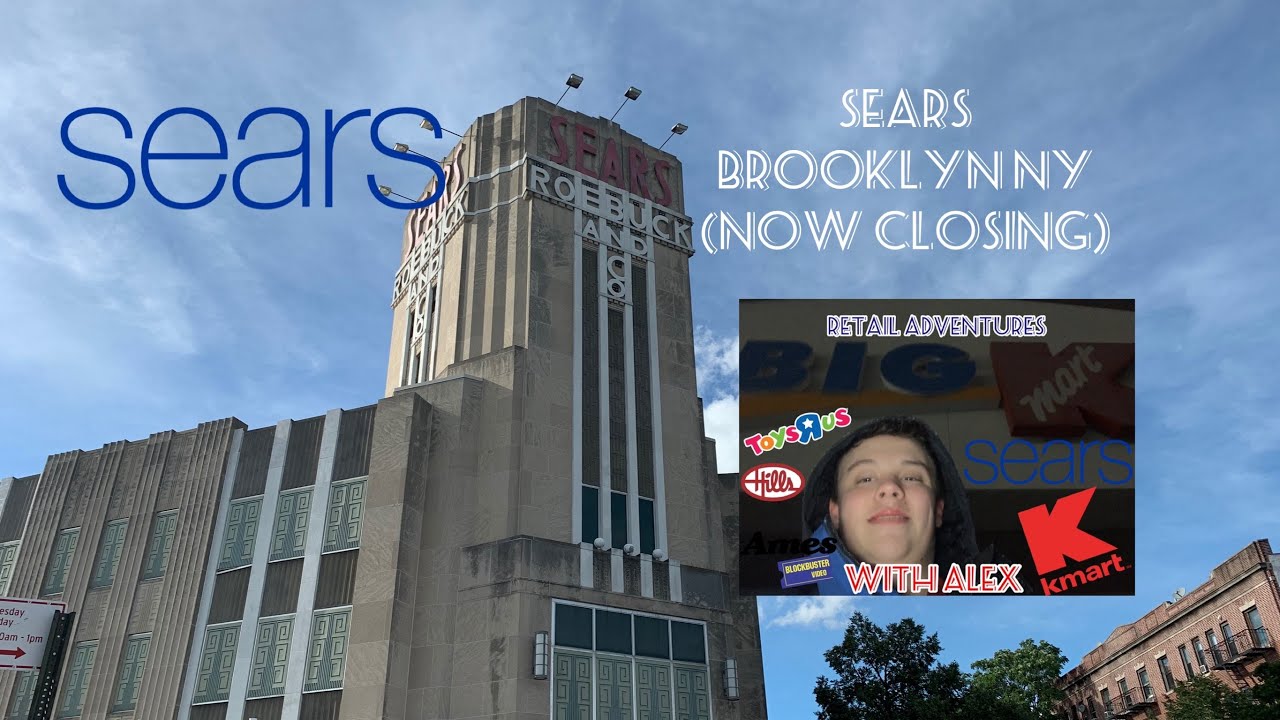 Sears Brooklyn NY ( Now Closing) - YouTube