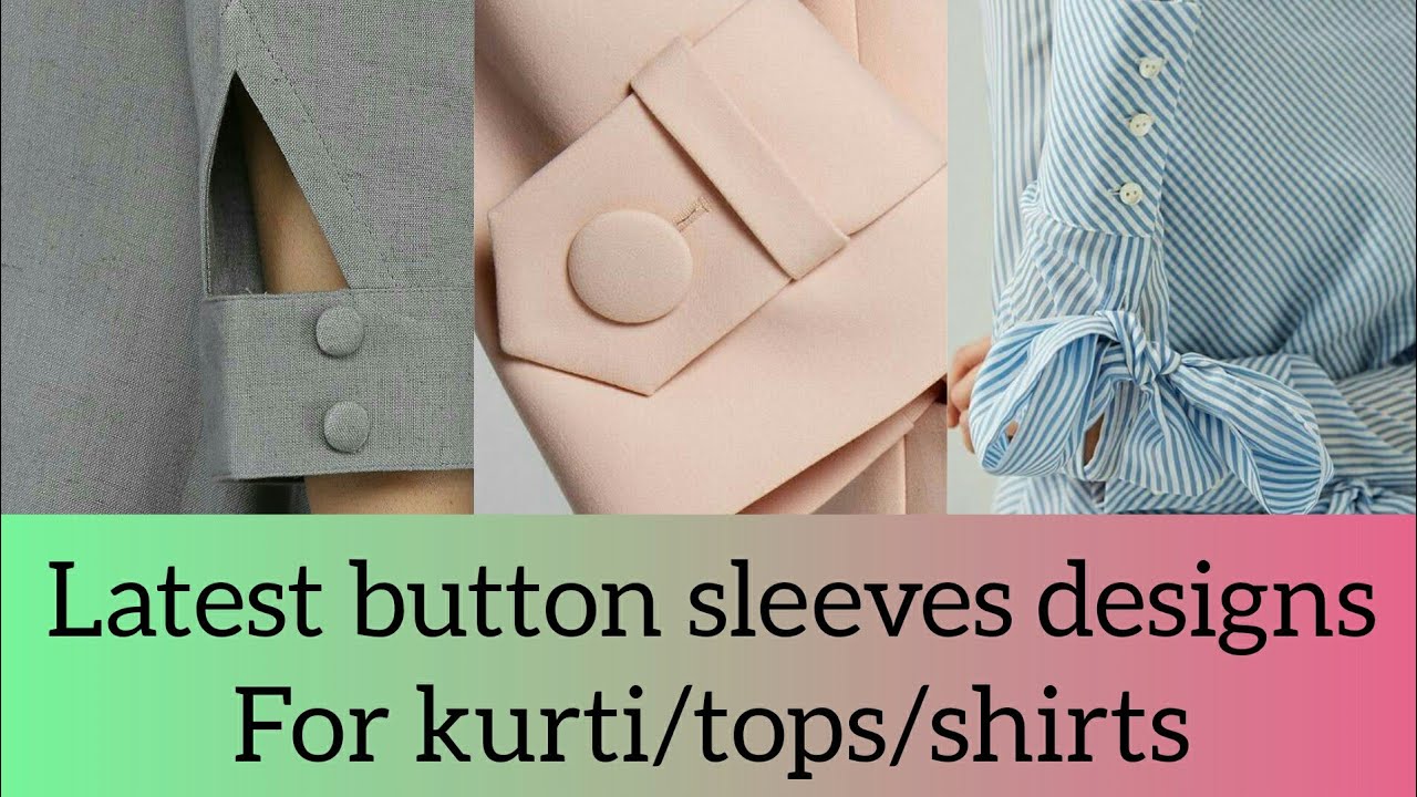 Latest button sleeves designs for kurti/tops/shirts||dresses||beautiful ...