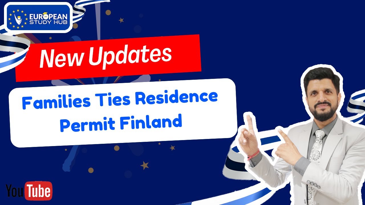 Finland Residence Permit Update | Finland Dependent Visa |Family Ties ...