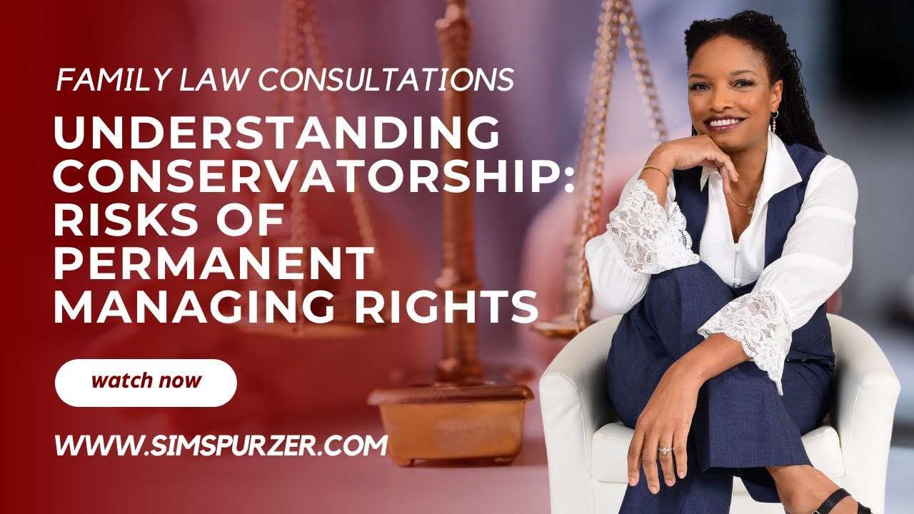 Understanding Conservatorship: Risks of Permanent Managing Rights - YouTube