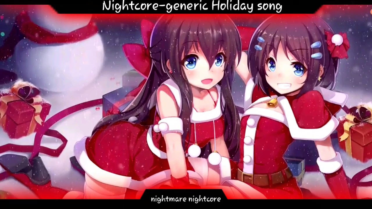 Nightcore-generic Holiday song - YouTube