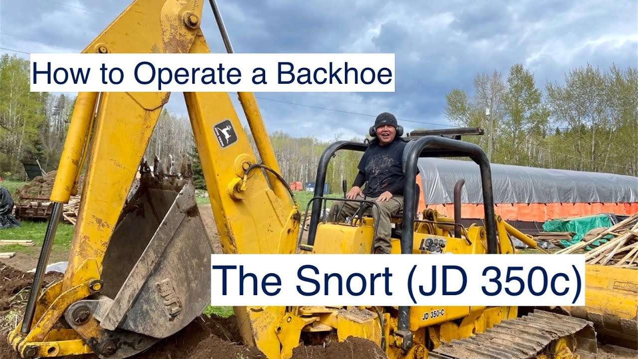 Inspect and Operate a Backhoe (JD 350C) - YouTube