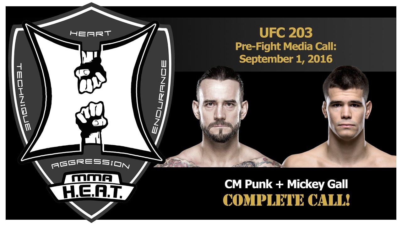 UFC 203: CM Punk vs Mickey Gall Pre-Fight Media Conference Call (FULL ...