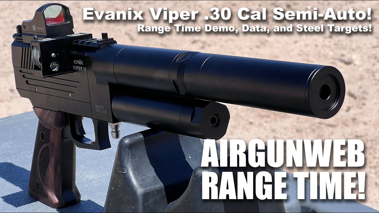 Evanix Viper .30 Cal Semi-Automatic PCP Pistol - Range time Demo, Data ...