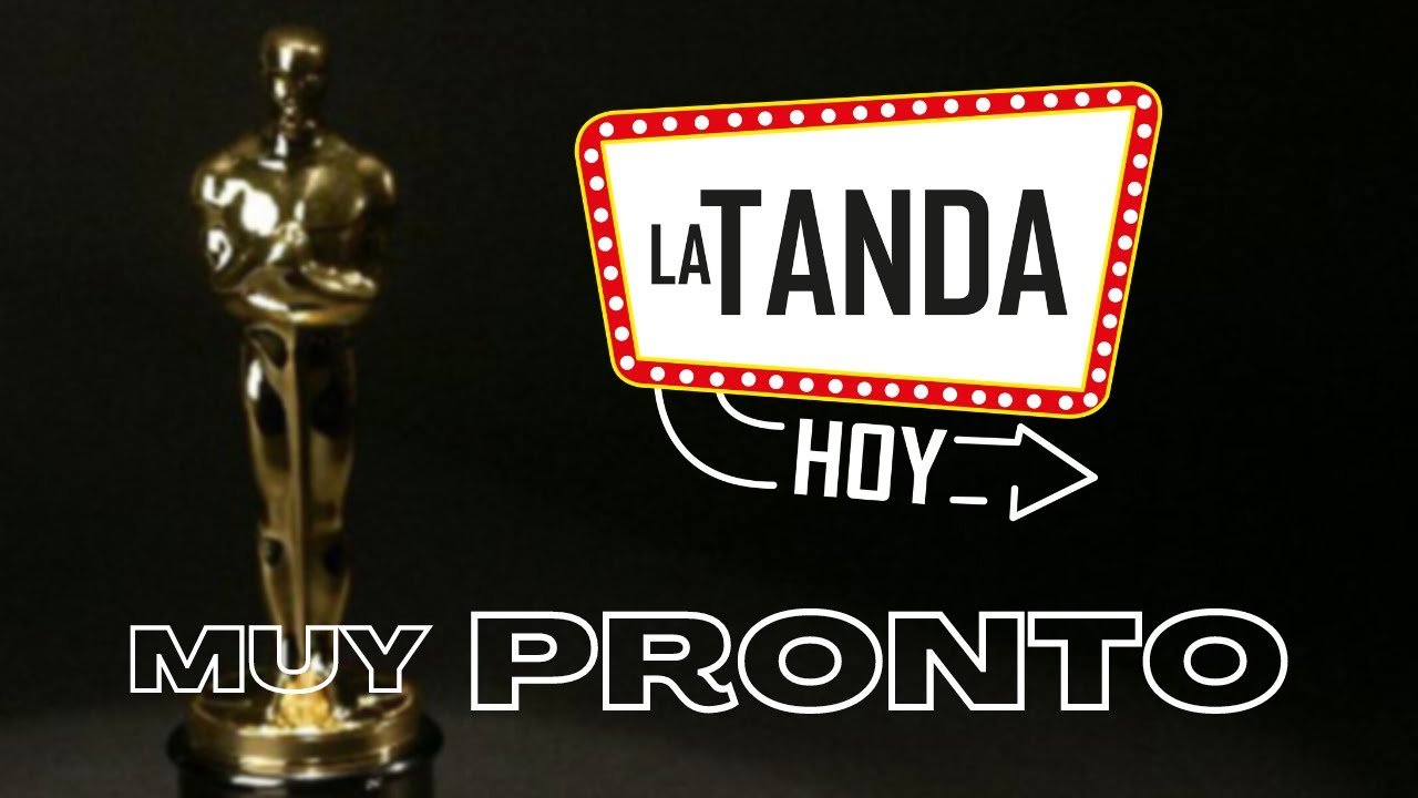 ¡Espéralo muy pronto!😮 🎬 La Tanda de Hoy 2023🔜 - YouTube