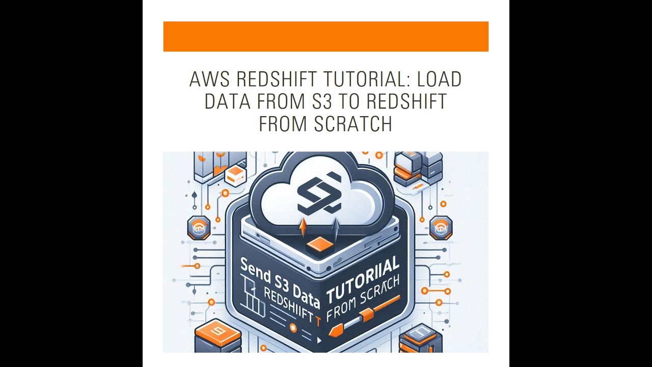 AWS Redshift Tutorial: Load Data from S3 to Redshift from Scratch - YouTube