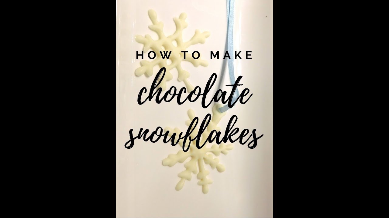 How to Make Edible Chocolate Snowflakes - YouTube