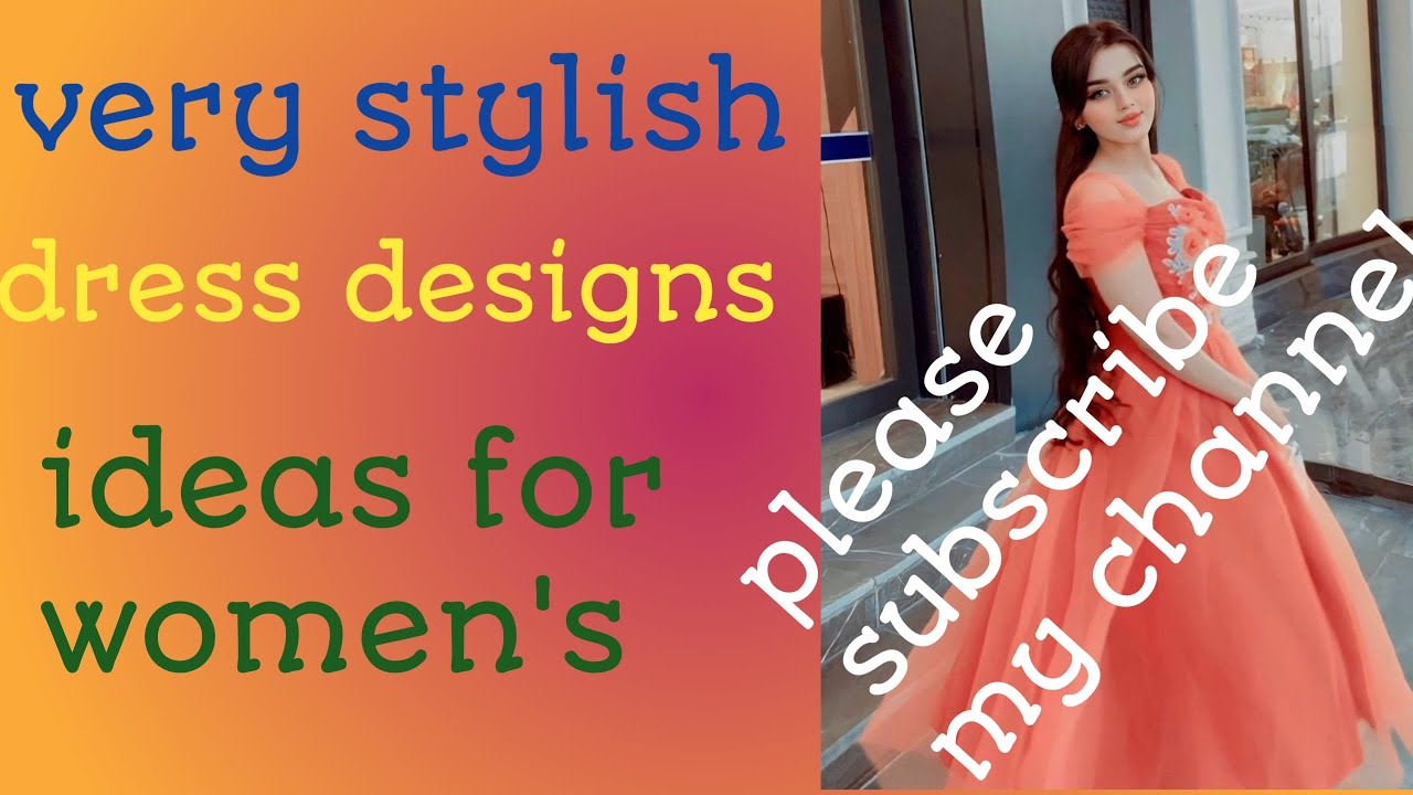 very stylish dress designs ideas for women's - YouTube