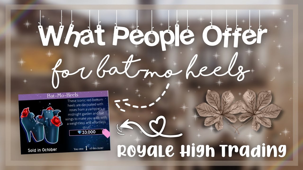 What People Offer for Bat Mo Heels || Roblox Royale High - YouTube
