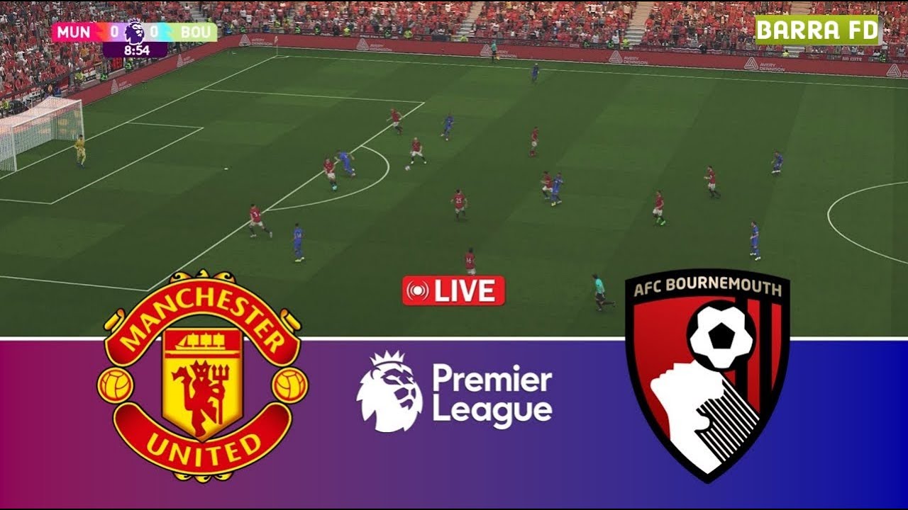 🔴 LIVE Manchester United vs AFC Bournemouth | Premier League Live Match ...