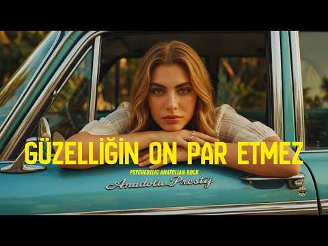 Güzelliğin On Par Etmez | Anatolian Psychedelic Rock - Anatolian Echoes