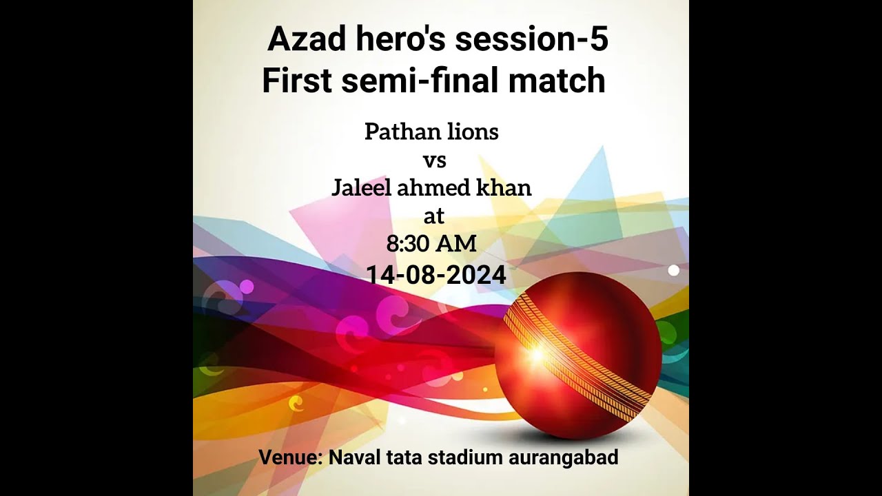 AZAD HEROES SEASON 5 - 1 SEMI FINAL - PATHAN LIONS VS JALEEL AHMAD KHAN ...