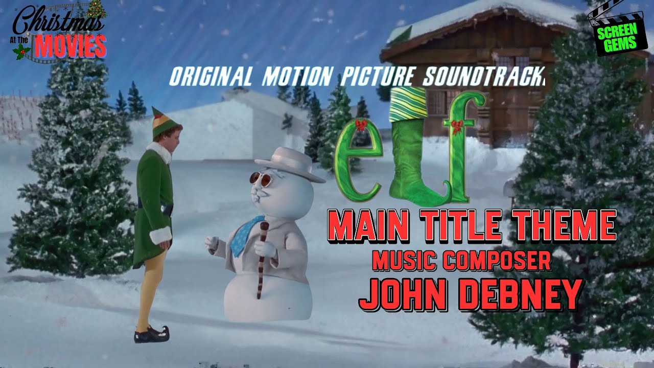 Elf(Movie Soundtrack)-"Main Title Theme" - YouTube