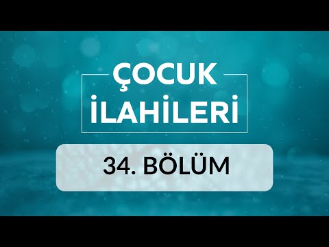 Rabbimi Seveceğim - Çocuk İlahileri