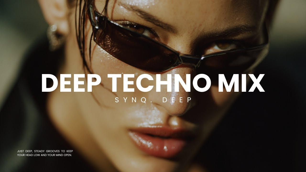 Deep Focus Music For Work | Progressive Deep Techno Mix | SYNQ. DEEP ...