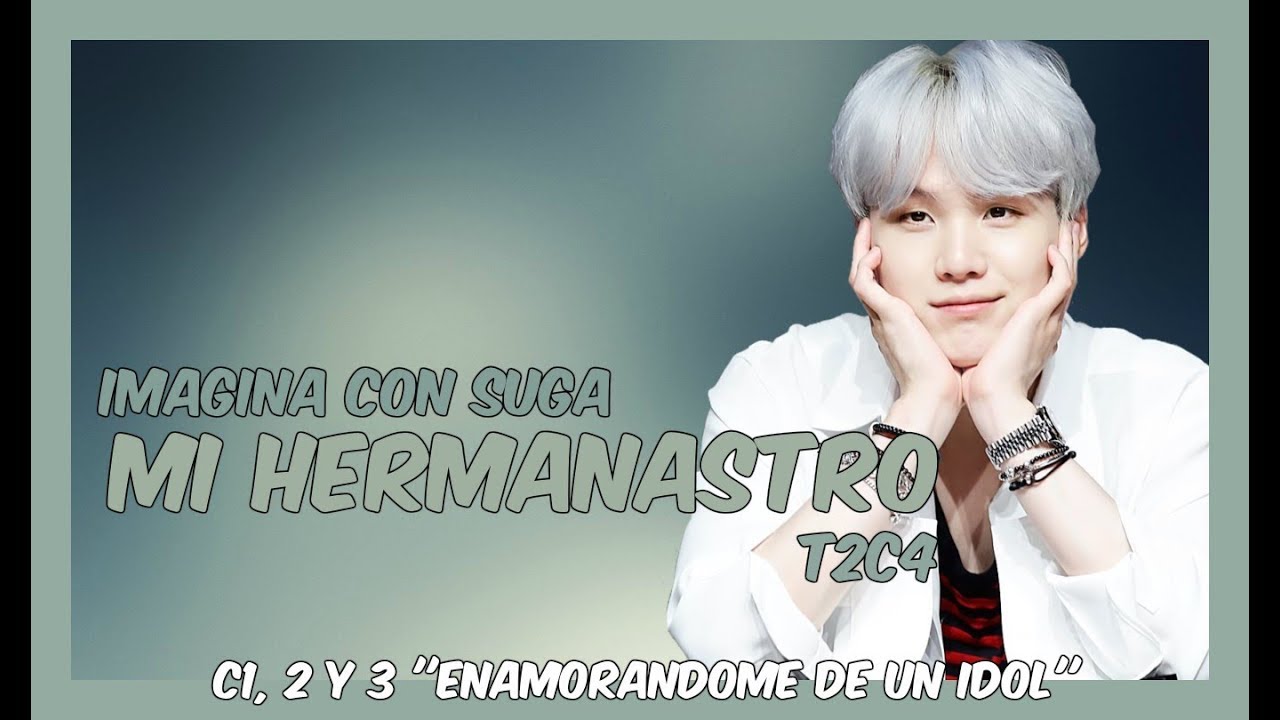 Imagina con Suga +18 ''Mi Hermanastro'' T2C4 - YouTube