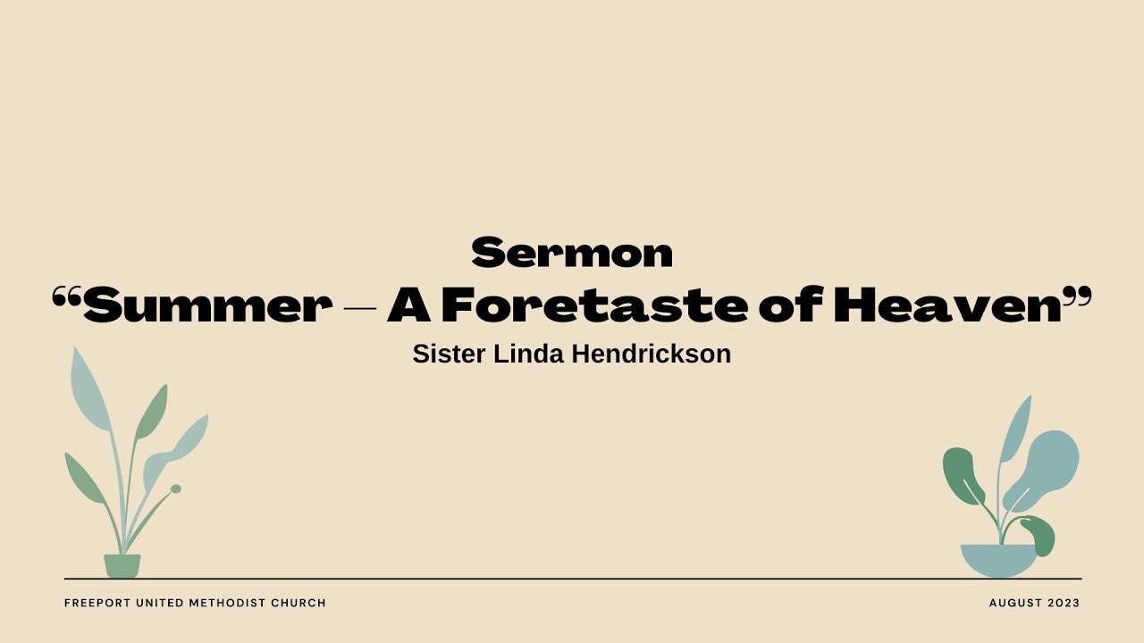 Summer A Foretaste of Heaven - YouTube