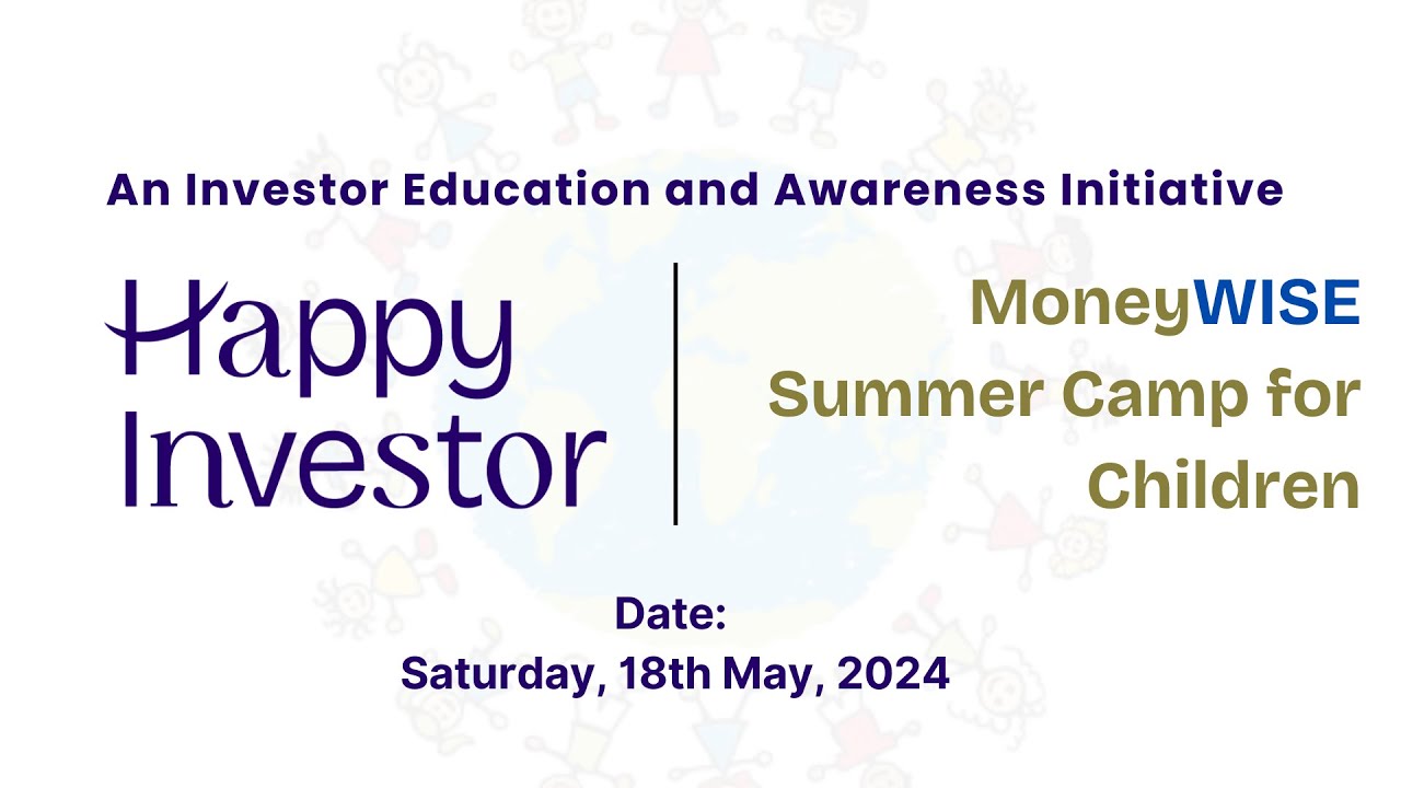 Welcome to the MoneyWISE Summer Camp, an exciting initiative by Happy ...