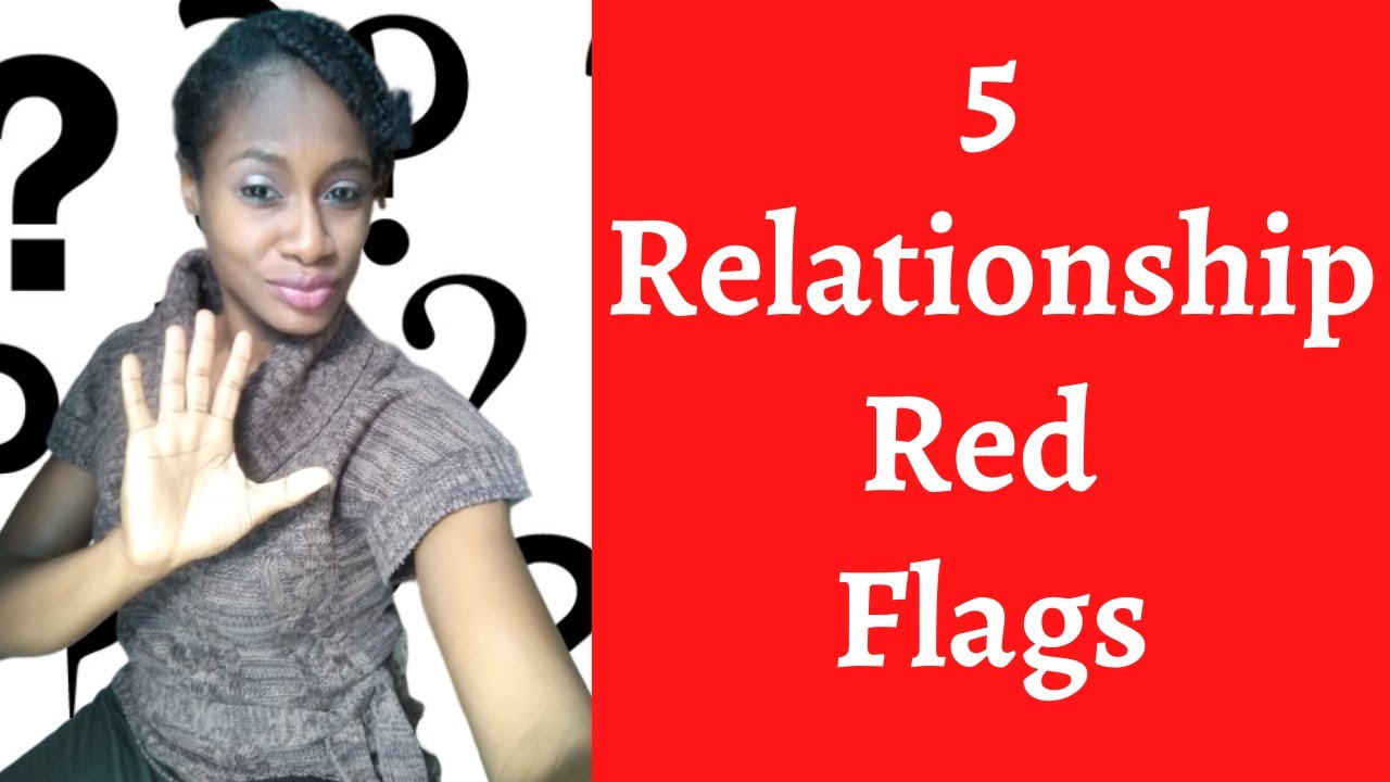 5 Relationship Red Flags - YouTube